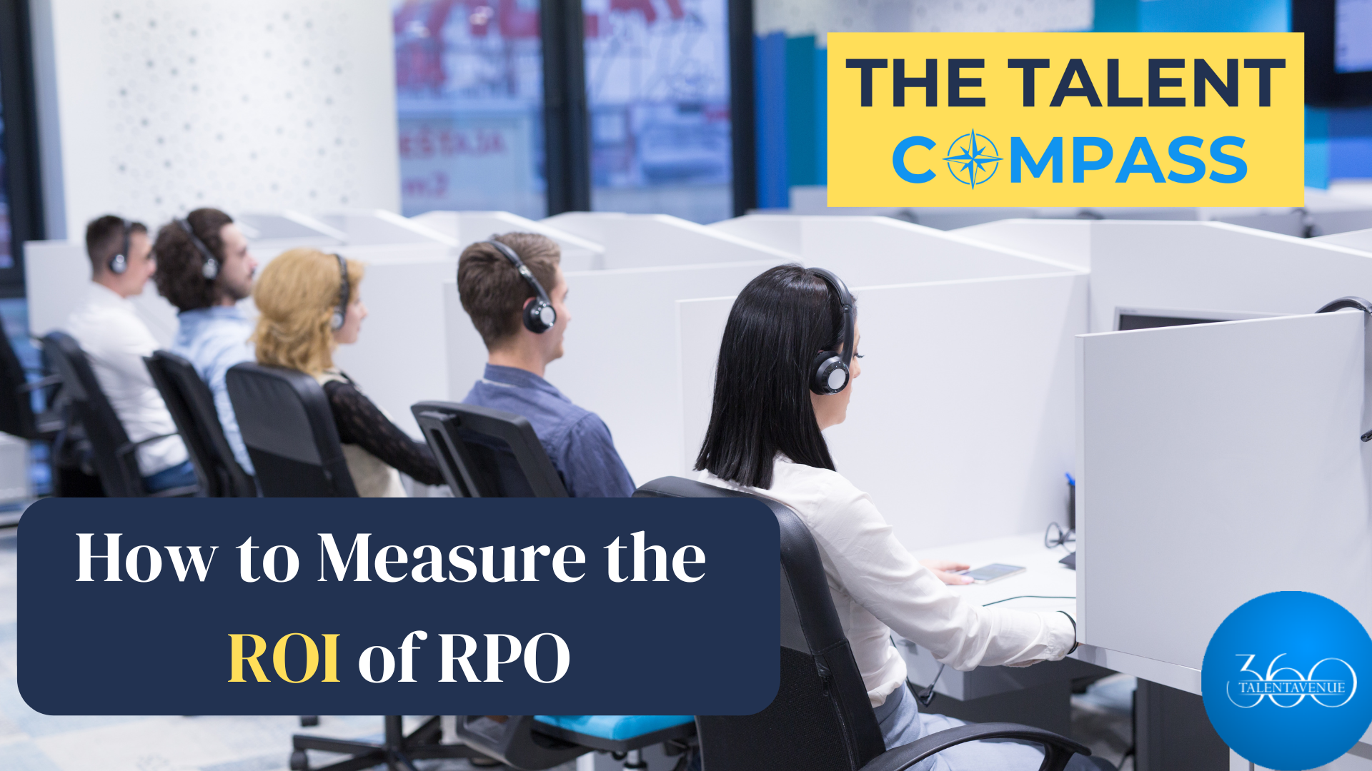 How to Measure the ROI of RPO - 360 Talent Avenue