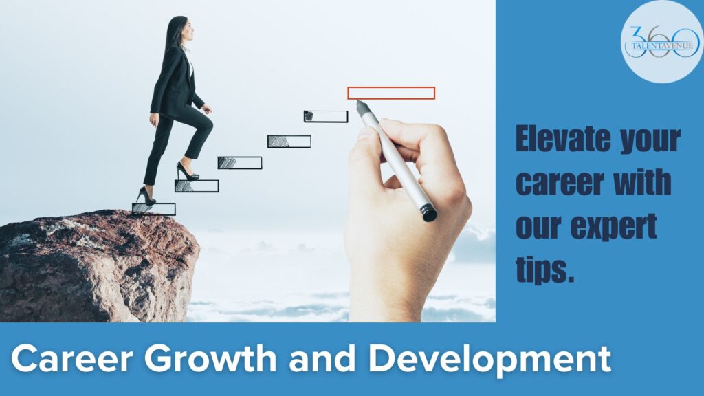 Career Growth and Development - 360 Talent Avenue